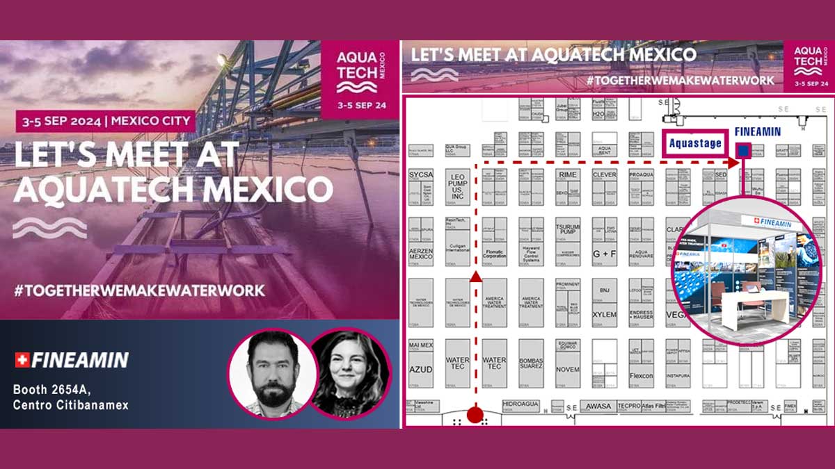 FINEAMIN at Aquatech Mexico, 3-5 September, 2024
